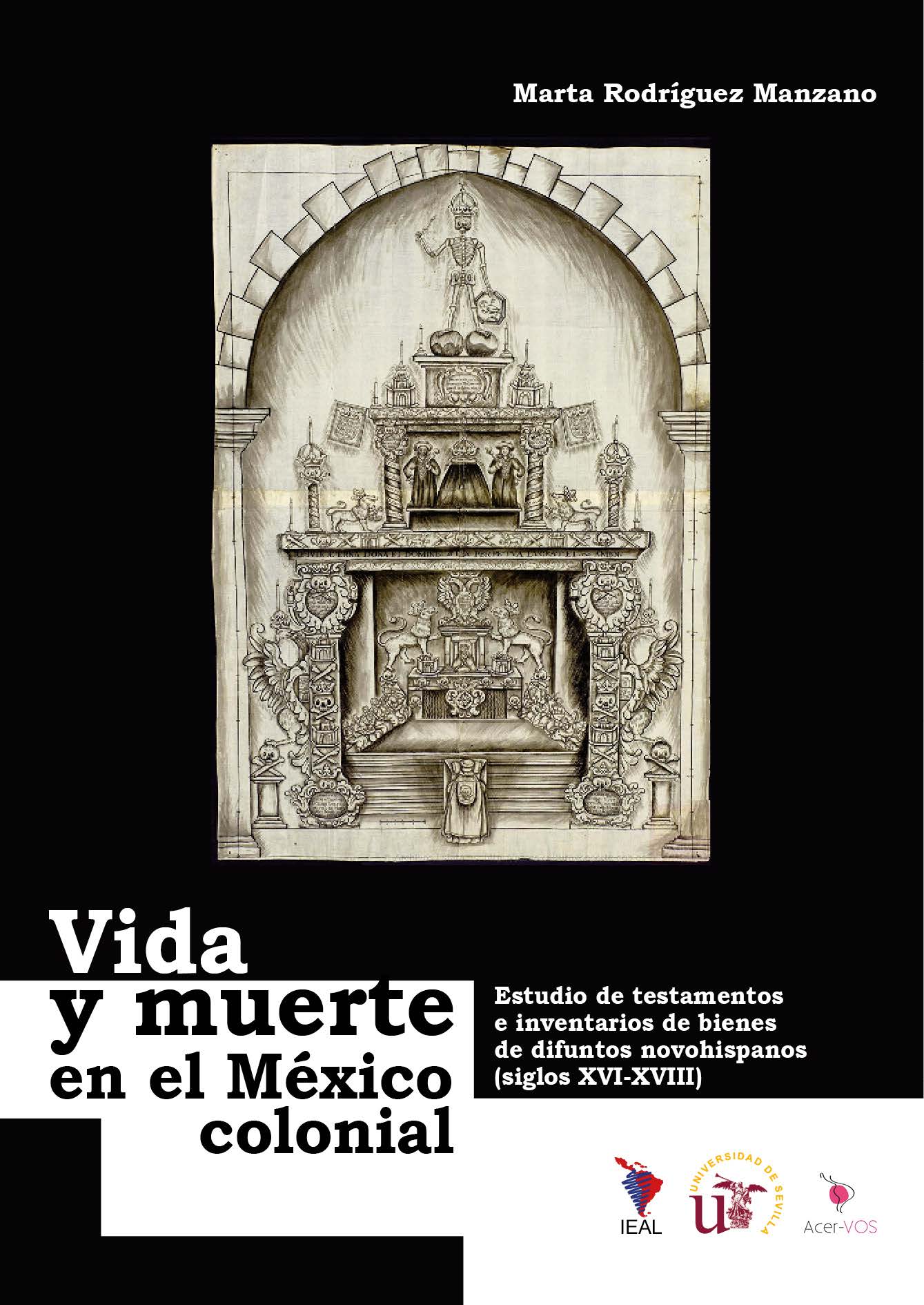 Vida y muerte en el México colonial. Estudio de testamentos e ...